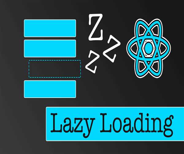How To Implement Lazy Loading In React For Faster Load Times – MindStick