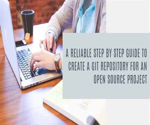 A Reliable Step-by-step Guide To Create A Git Repository for An Open ...