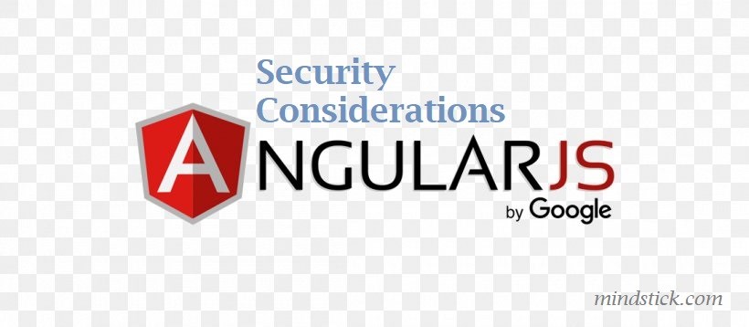 Explain Security considerations in AngularJS applications – MindStick