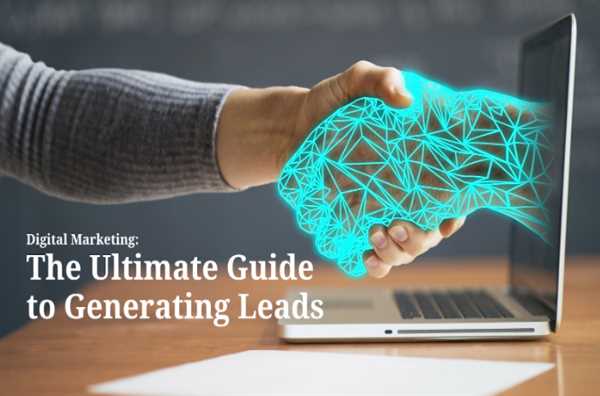 The Ultimate Guide to Digital Marketing Lead Generation - MindStick