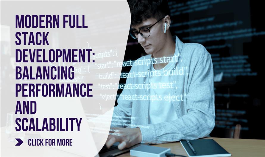 Modern Full Stack Development: Balancing Performance and Scalability – MindStick