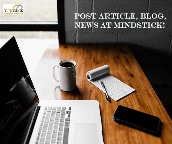 HOW TO POST ARTICLE/BLOG/NEWS AT MINDSTICK? – MindStick