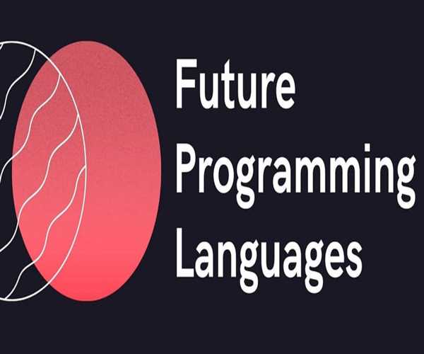 What Are the Programming Languages That Will Rule the Future? – MindStick